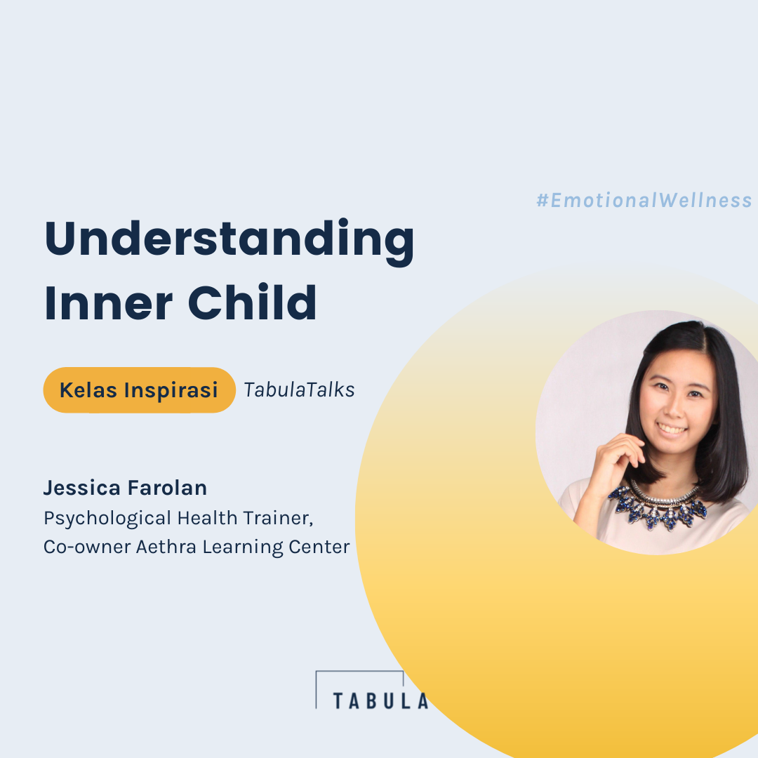 Understanding Inner Child – Jessica Farolan – Tabula