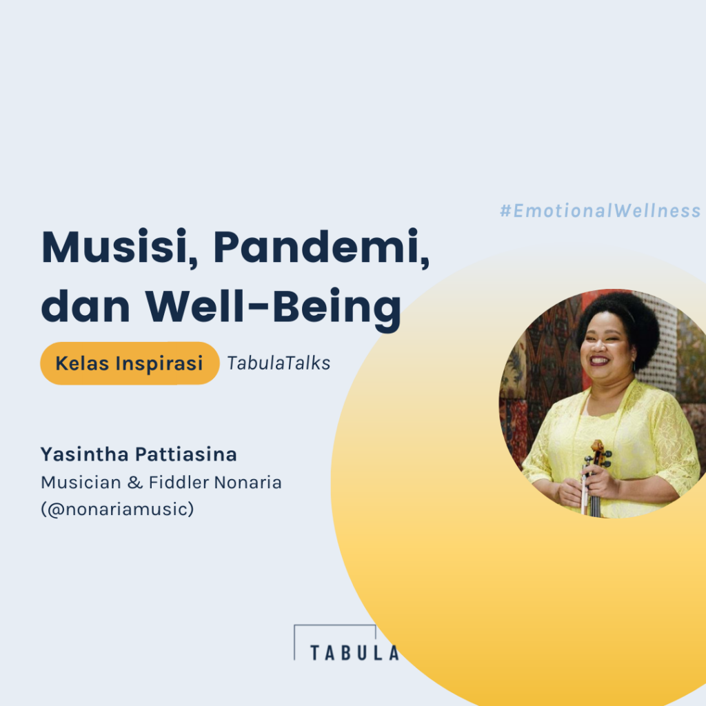 Musisi, Pandemi, dan Well-Being – Yasintha Pattiasina – Tabula