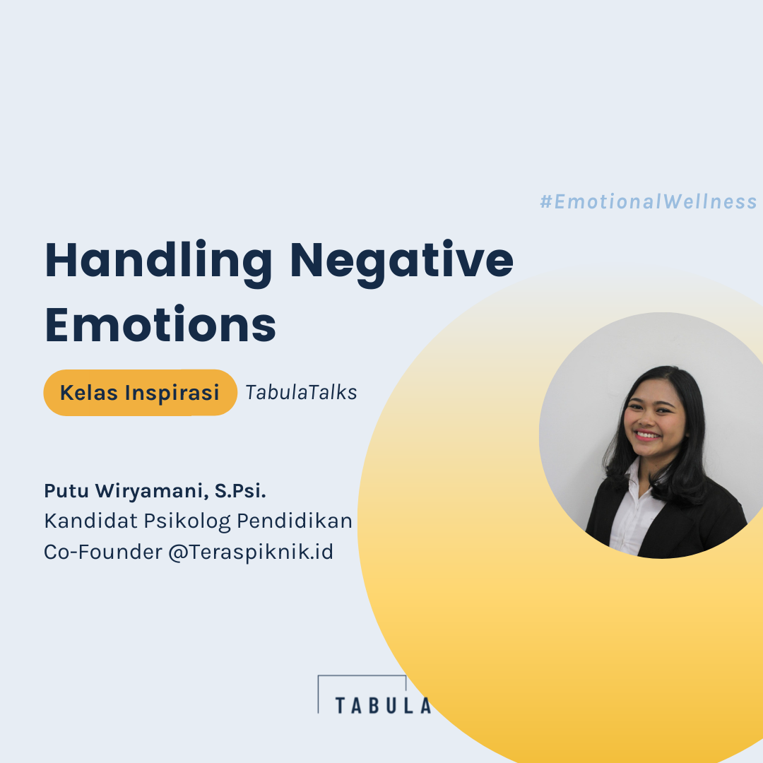 Handling Negative Emotions – Putu Wirmayani – Tabula