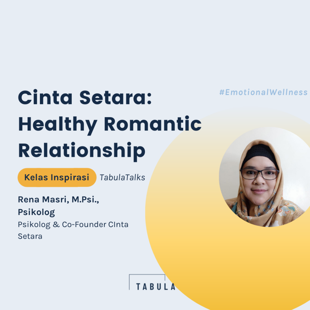 Cinta Setara: Healthy Romantic Relationship – Rena Masri – Tabula